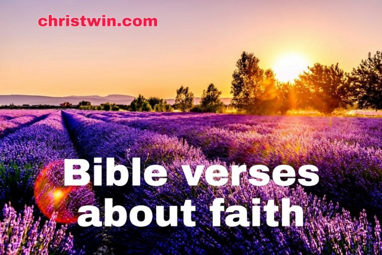 20 Bible verses about Faith - Christ Win